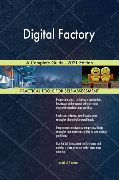 Digital Factory A Complete Guide - 2021 Edition by Gerardus Blokdyk ...
