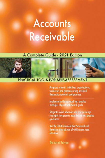 Accounts Receivable A Complete Guide - 2021 Edition by Gerardus Blokdyk ...