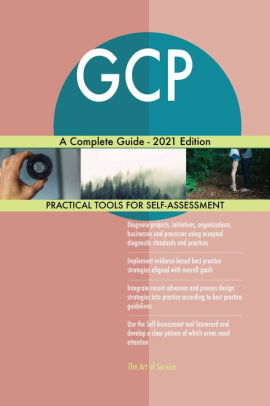GCP A Complete Guide - 2021 Edition by Gerardus Blokdyk | NOOK Book ...