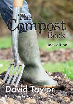 The Compost Book by David Taylor, Allsop Rob, Paperback | Barnes & Noble®