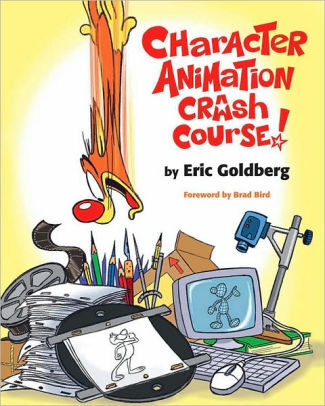 Character Animation Crash Course by Eric Goldberg, Paperback | Barnes ...