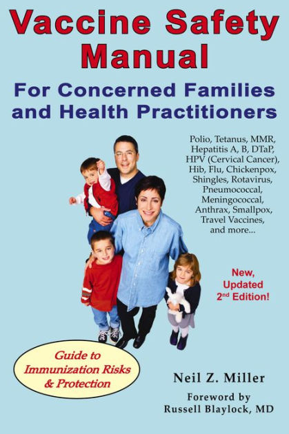 Vaccine Safety Manual for Concerned Families and Health Practitioners ...