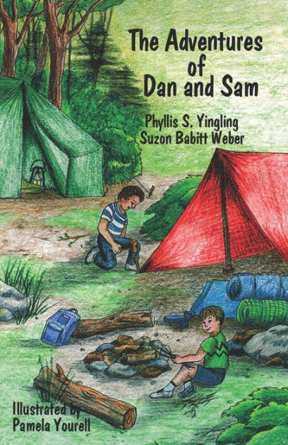 The Adventures of Dan and Sam by Suzon Babitt Weber, Pamela Yourell ...