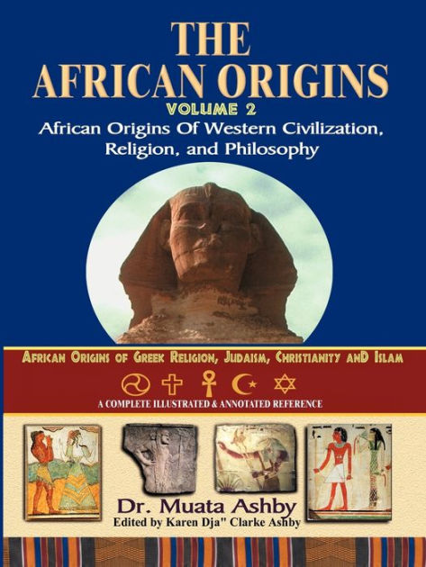 African Origins Volume 2: African Origins of Western Civilization ...