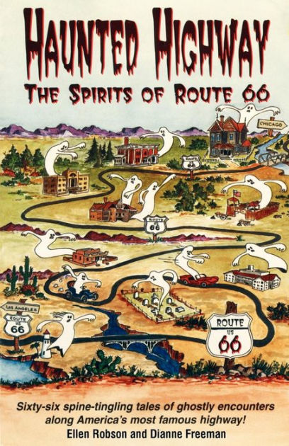 Haunted Highway: The Spirits of Route 66 by Ellen Robson, Dianne ...