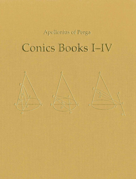 Conics Books I-IV by Apollonius of Perga, Hardcover | Barnes & Noble®