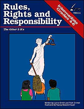 Rules, Rights, and Responsibilities: Intermediate Grades 4-6 by Lynn ...