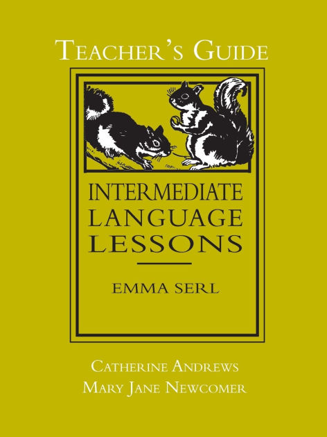 Intermediate Language Lessons, Teacher's Guide by Catherine Andrews ...