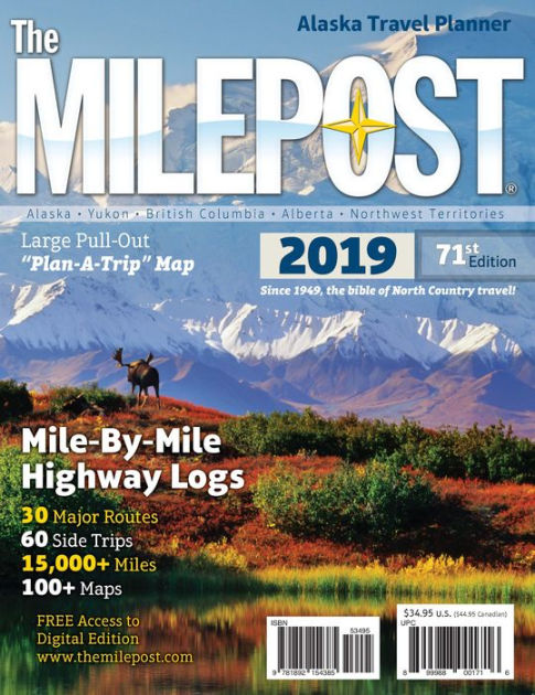 The MILEPOST 2019: Alaska Travel Planner by Kris Valencia, Paperback ...