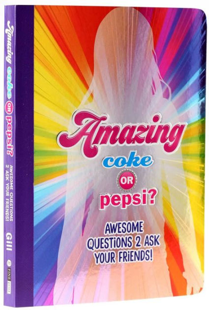 Amazing Coke or Pepsi? by Mickey Gill, Cheryl Gill, Paperback | Barnes ...