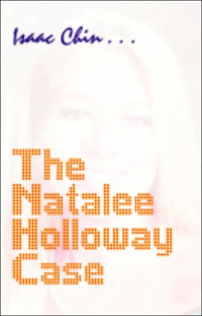 The Natalee Holloway Case by Isaac Chin, Paperback | Barnes & Noble®