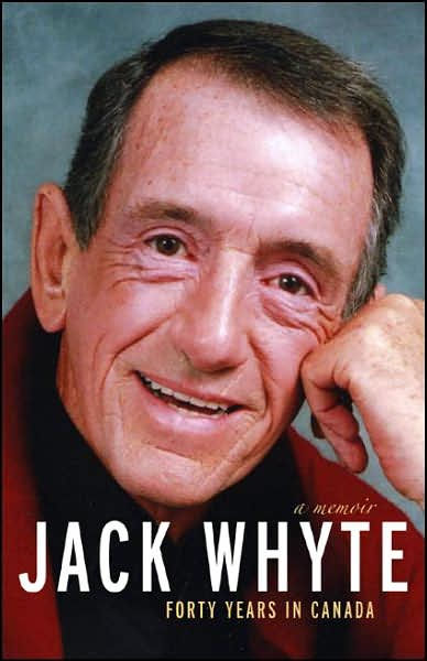 Jack Whyte: Forty Years in Canada: A Memoir by Jack Whyte, Hardcover ...