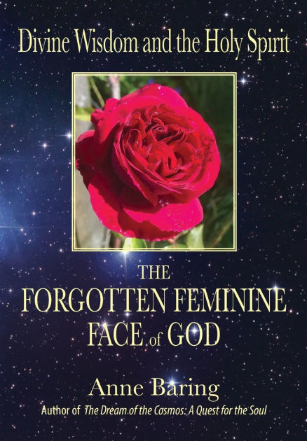 Divine Wisdom and the Holy Spirit: The Forgotten Feminine Face of God ...