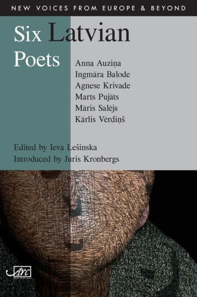 Six Latvian Poets by Anna Auzina, Ingmara Balode, Marts Pujats ...