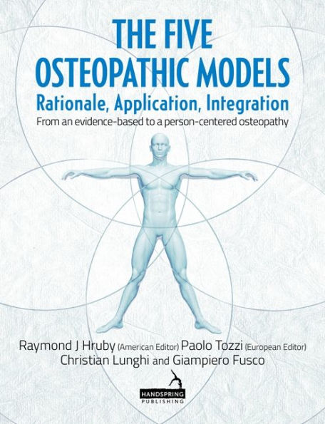 The Five Osteopathic Models: Rationale, Application, Integration - From ...