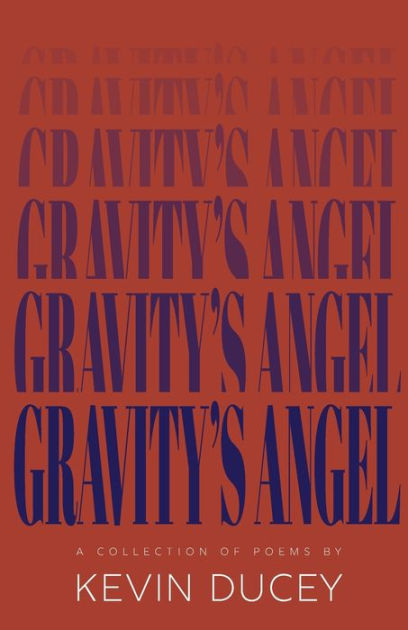 Gravity's Angel by Kevin Ducey, Paperback | Barnes & Noble®