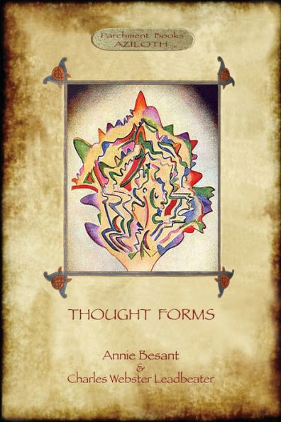 Thought-Forms; with entire complement of original colour illustrations (Aziloth Books) by Annie ...