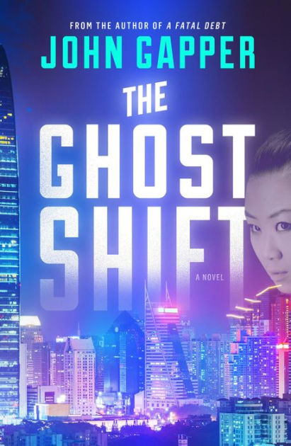 The Ghost Shift: A Novel by John Gapper, Hardcover | Barnes & Noble®