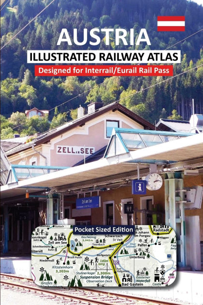 AUSTRIA - ILLUSTRATED RAILWAY ATLAS - Designed for Interrail/Eurail ...