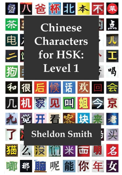 Chinese Characters for HSK, Level 1 by Sheldon C.H. Smith, Paperback ...