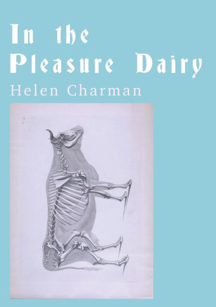 In the Pleasure Dairy by Helen Charman, Paperback | Barnes & Noble®