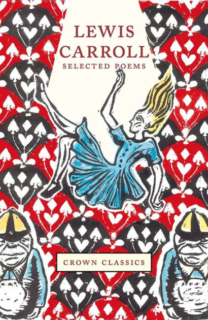 Lewis Carroll: Selected Poems by Lewis Carroll, Hardcover | Barnes & Noble®