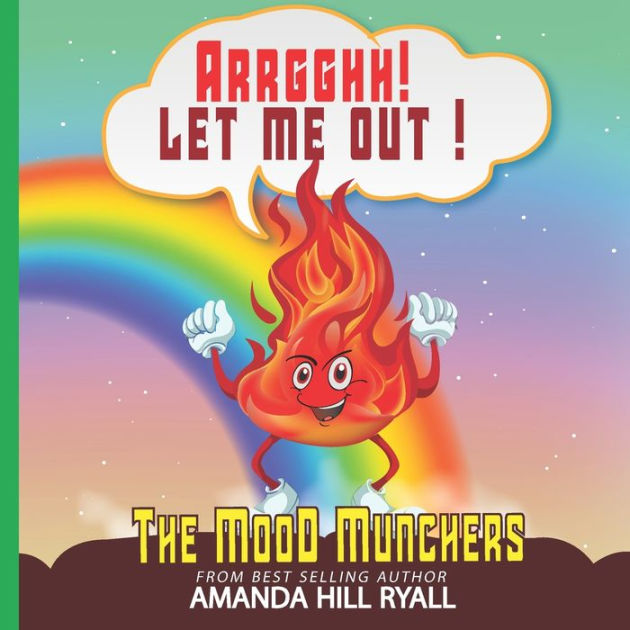 Arrgghh! Let Me Out: The Mood Munchers by Amanda Hill Ryall, Paperback ...