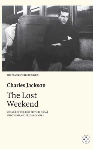 The Lost Weekend by Charles Jackson, Paperback | Barnes & Noble®