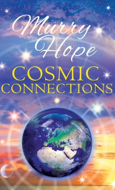 Cosmic Connections by Murry Hope, Hardcover | Barnes & Noble®
