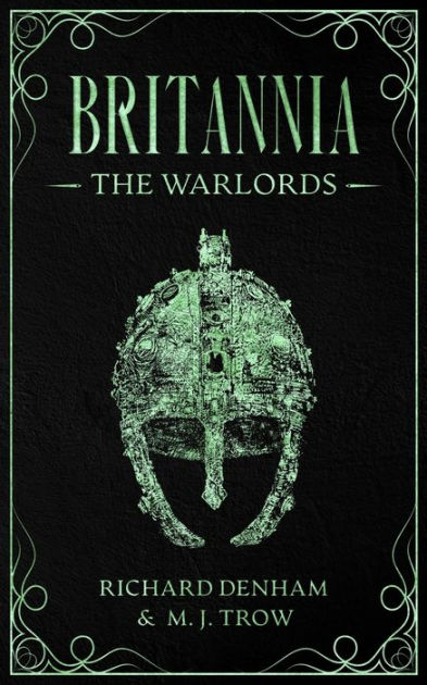 Britannia: The Warlords by Richard Denham, M. J. Trow, Paperback ...
