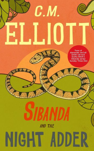 Sibanda and the Night Adder by C. M. Elliott, Paperback | Barnes & Noble®