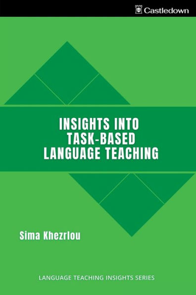Insights into Task-Based Language Teaching by Sima Khezrlou, Paperback | Barnes & Noble®