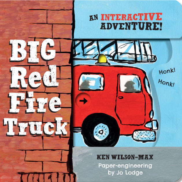 Big Red Fire Truck by Ken Wilson-Max, Board Book | Barnes & Noble®