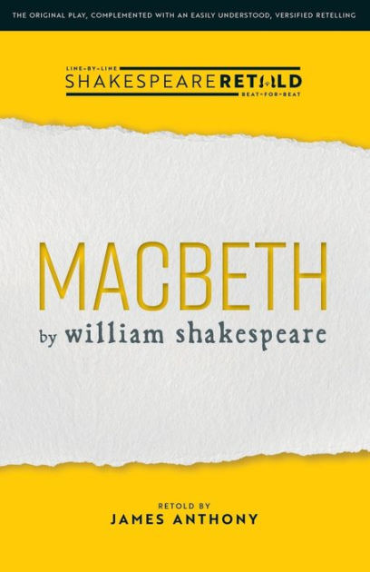 Macbeth: Shakespeare Retold by William Shakespeare, James Anthony ...