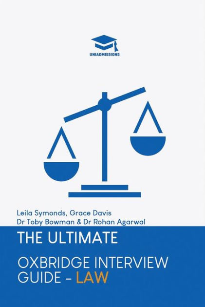 The Ultimate Oxbridge Interview Guide: Law: Practice through hundreds ...