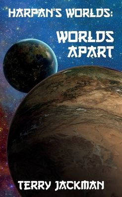 Harpan's Worlds: Worlds Apart by Terry Jackman, Paperback | Barnes & Noble®
