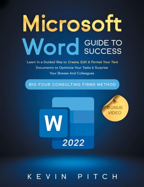 Microsoft Word Guide for Success: Learn in a Guided Way to Create, Edit ...