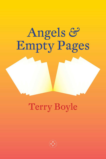 Angels and Empty Pages by Terry Boyle, Paperback | Barnes & Noble®