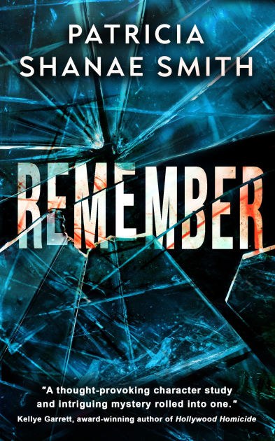 Remember by Patricia Shanae Smith, Paperback | Barnes & Noble®