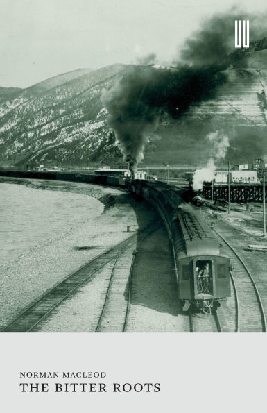 The Bitter Roots by Norman MacLeod, Paperback | Barnes & Noble®