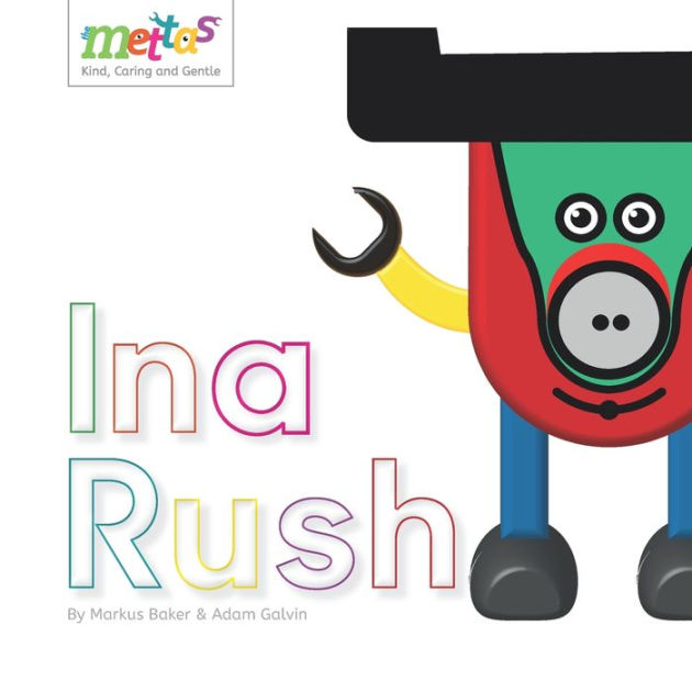 The Mettas: Ina Rush by Adam Galvin, Markus Baker, Mark Baker ...