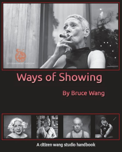 Ways of Showing by Bruce Wang, Paperback | Barnes & Noble®