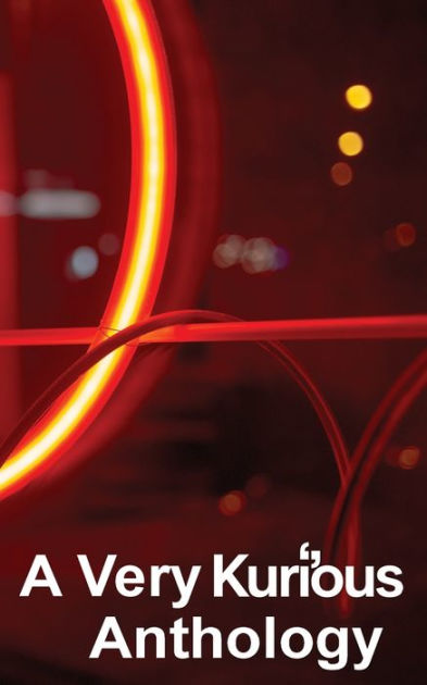 A Very Kurious Anthology: Volume 1 by Letty Butler, Paperback | Barnes ...