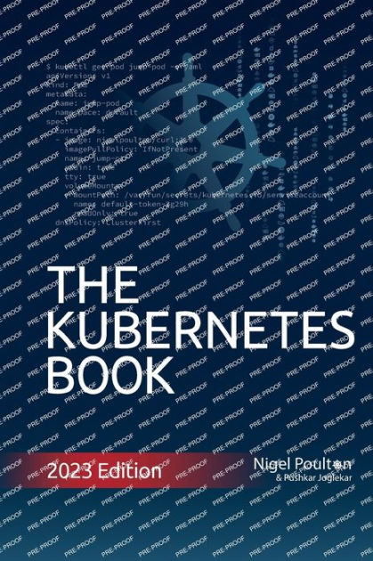 The Kubernetes Book by Nigel Poulton, Hardcover | Barnes & Noble®