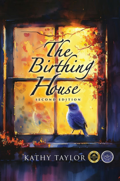 The Birthing House by Kathy Taylor, Paperback | Barnes & Noble®