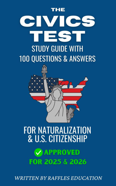 The Civics Test: Study Guide With 100 Questions & Answers by Raffles ...