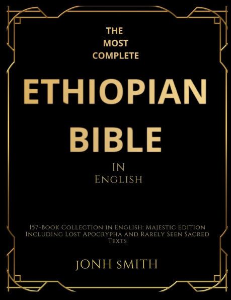 The Most Complete Ethiopian Bible In English by Jonh Smith, Paperback | Barnes & Noble®