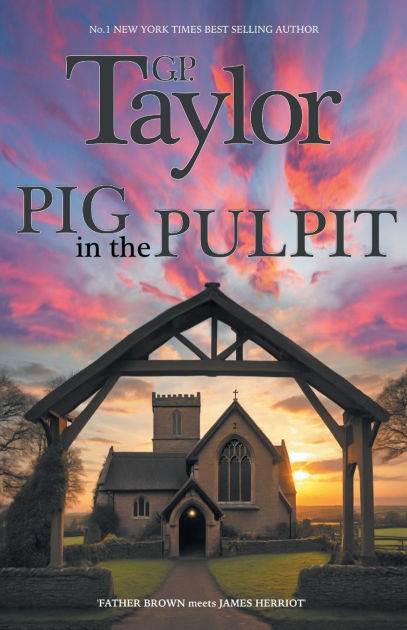 Pig in the Pulpit by G P Taylor, Paperback | Barnes & Noble®