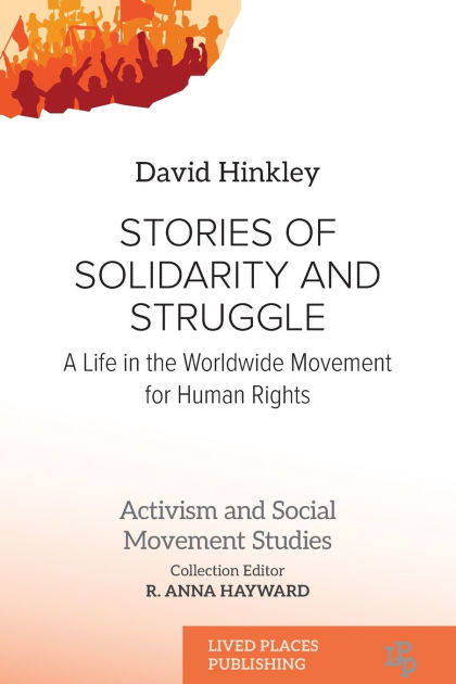 Stories of Solidarity and Struggle: A Life in the Worldwide Movement ...