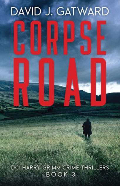 Corpse Road by David J Gatward, Paperback | Barnes & Noble®